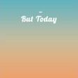 MochiThings: But Today Design Postcard